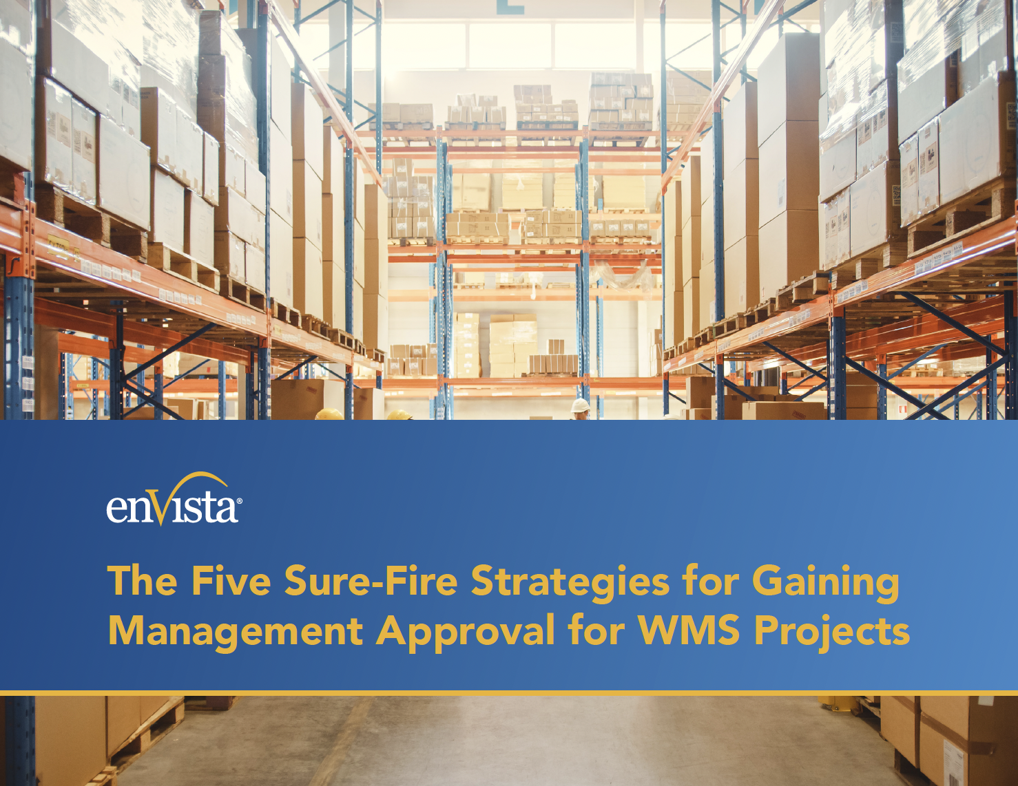5 Strategies for Gaining Management Approval for WMS Projects | enVista