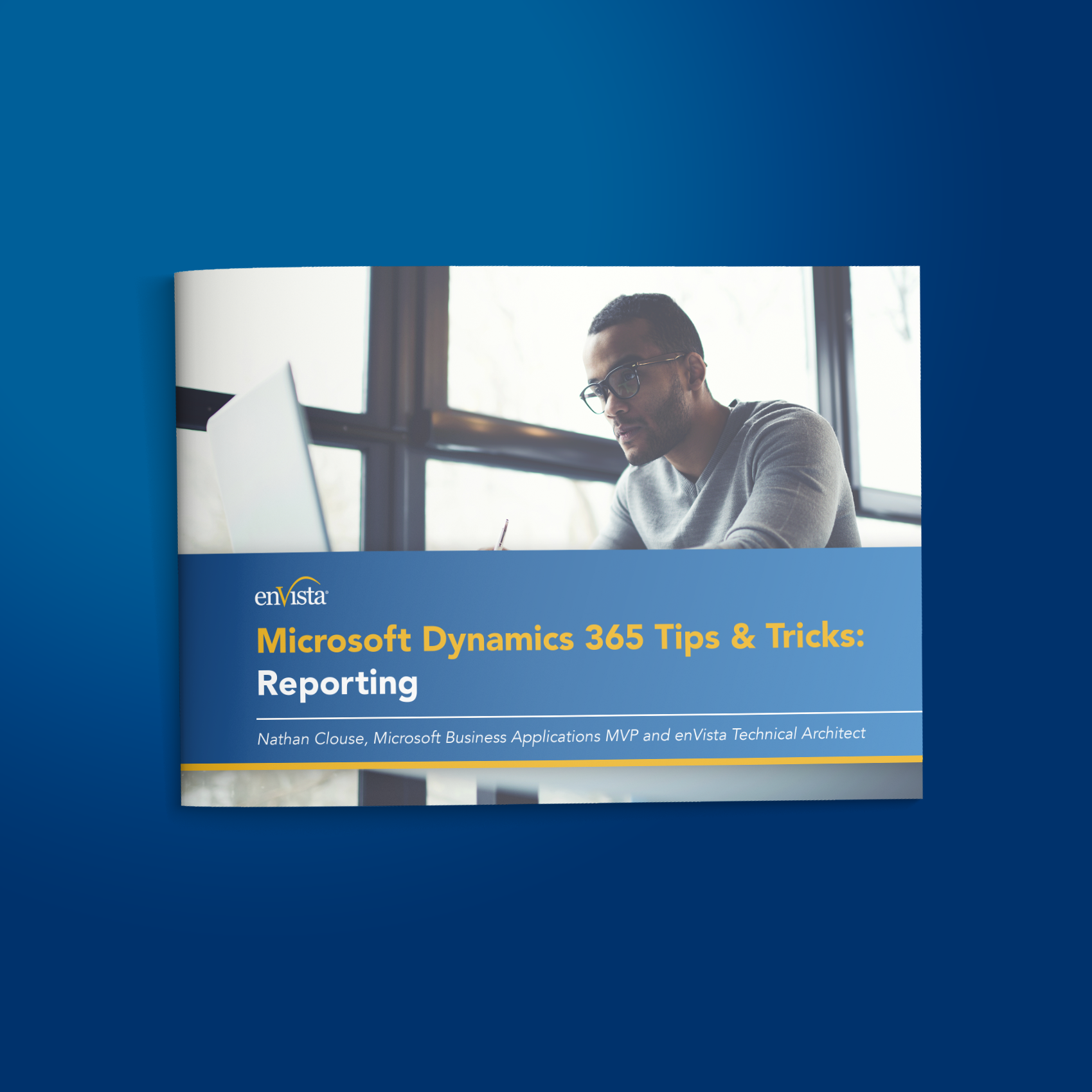 Microsoft Dynamics 365 Tips & Tricks: Reporting - enVista